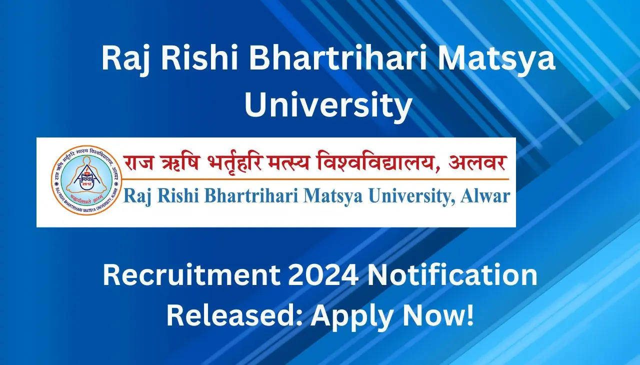 Raj Rishi Bhartrihari Matsya University Recruitment 2024 Notification ...