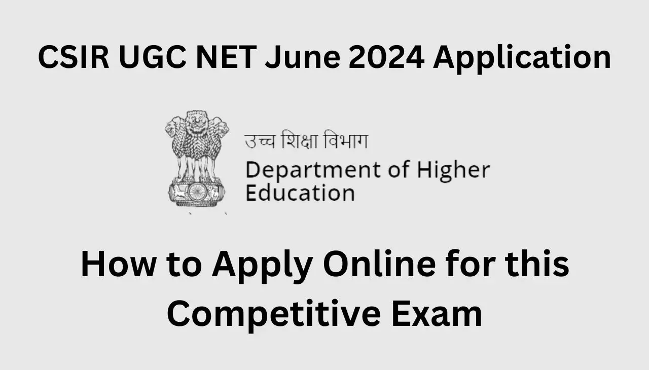 CSIR UGC NET June 2024 Application: How to Apply Online for this ...